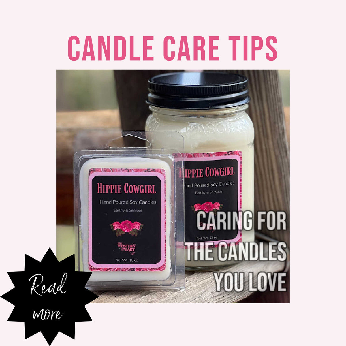 How To Care For Your Candles - My Western Heart Candle Care Guide